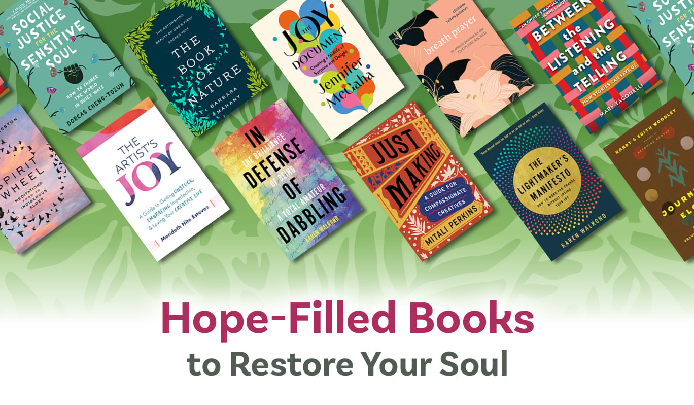 Hope-Filled Books to Restore Your Soul